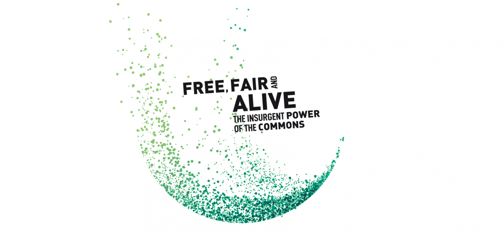 Free, Fair and Alive. The insurgent power of the Commons – Book website